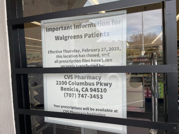 Both Walgreens pharmacies in Vallejo to close amid chain’s legal ...